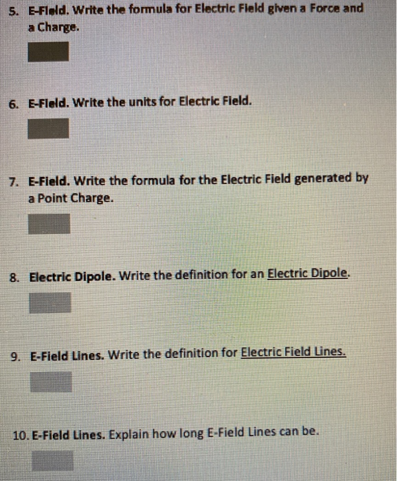 Solved 5. E-Flald. Write the formula for Electric Field | Chegg.com