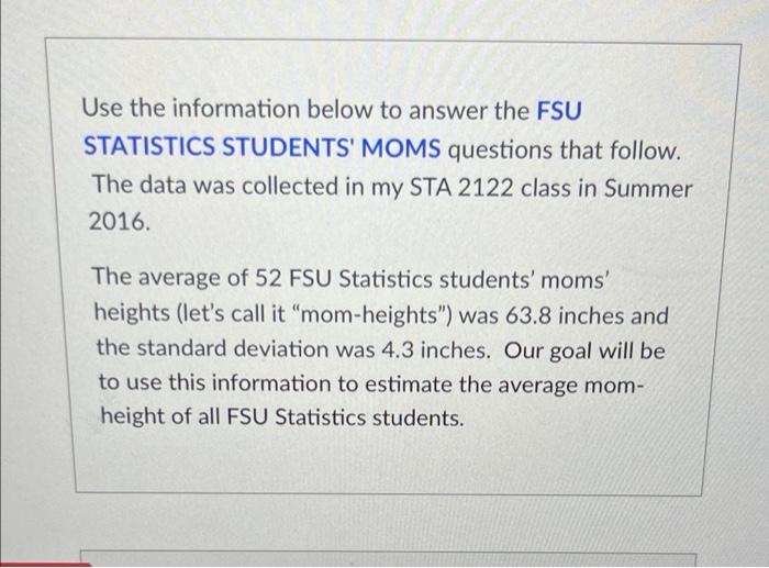 Solved FSU STATISTICS STUDENTS' MOMS Complete the | Chegg.com