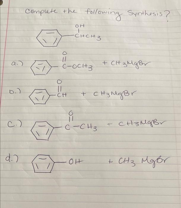 Solved complete the following Synthesis? a.) 0.) | Chegg.com