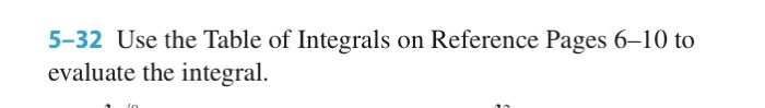 Solved 5-32 Use the Table of Integrals on Reference Pages | Chegg.com