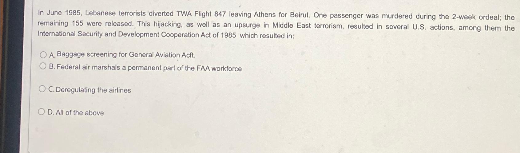 Solved In June 1985, ﻿Lebanese terrorists diverted TWA | Chegg.com
