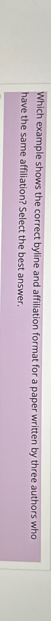 Solved Which example shows the correct byline and | Chegg.com