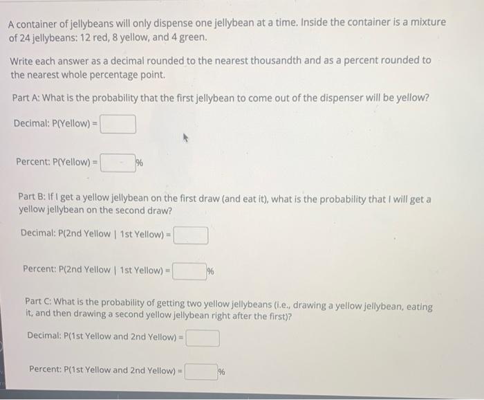 Solved A container of jellybeans will only dispense one | Chegg.com