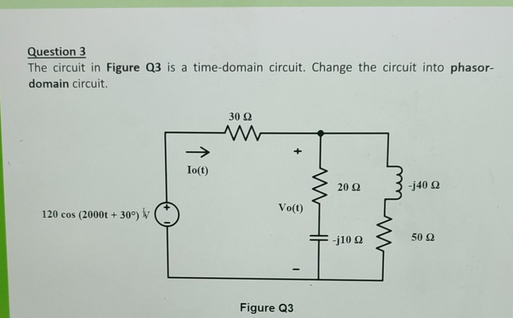 Solved Question 3 The circuit in Figure Q3 is a time-domain | Chegg.com