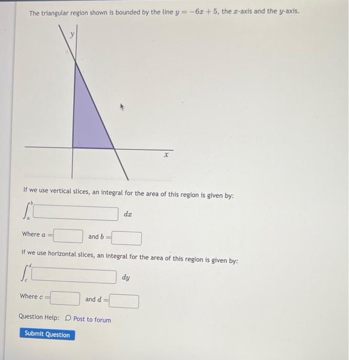 Solved The triangular region shown is bounded by the line | Chegg.com