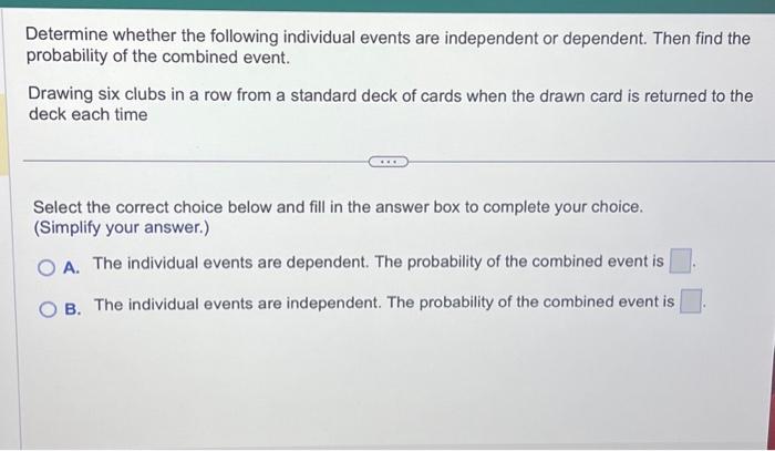 Solved Determine whether the following individual events are | Chegg.com