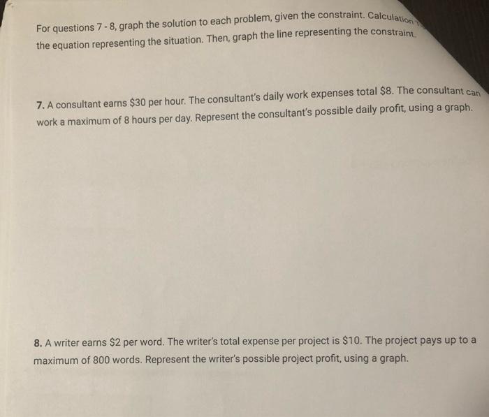 Solved For questions 7-8, graph the solution to each | Chegg.com