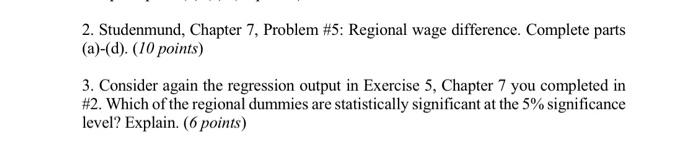 Solved 2. Studenmund, Chapter 7, Problem \#5: Regional wage | Chegg.com
