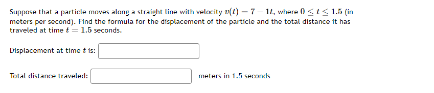Solved Suppose that a particle moves along a straight line | Chegg.com