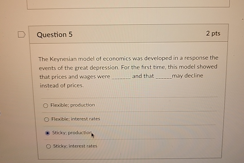 Solved Question 52 ﻿ptsThe Keynesian model of economics was | Chegg.com