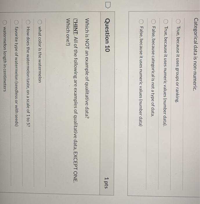 Solved Categorical data is non-numeric. True, because it | Chegg.com