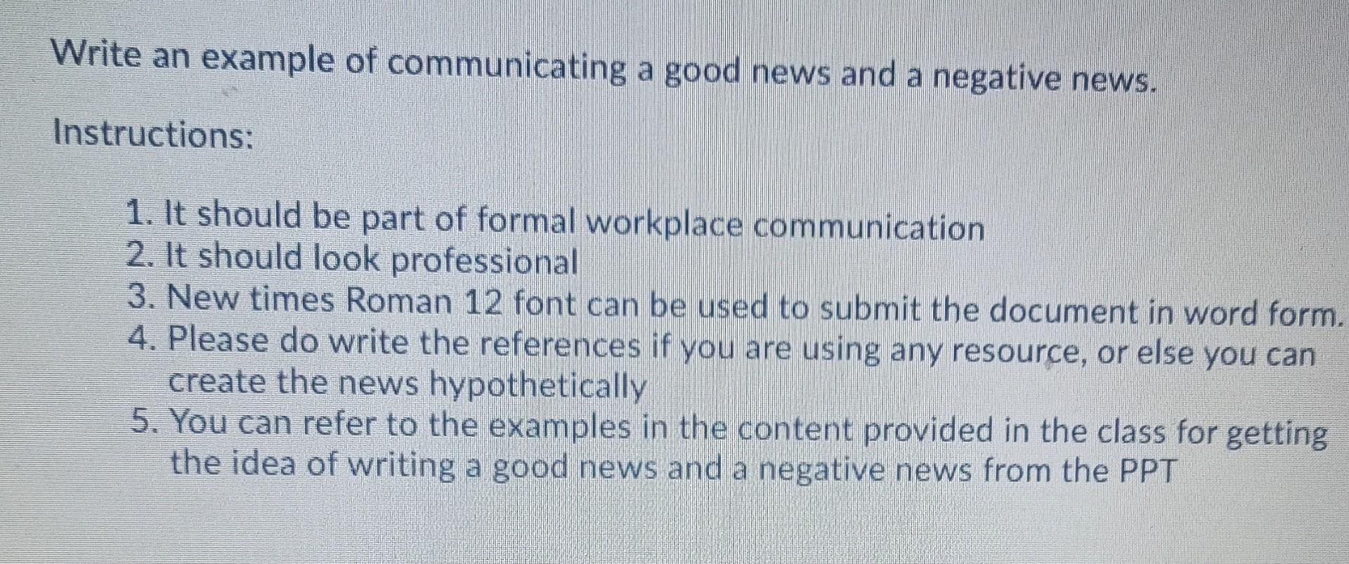 Write an example of communicating a good news and a | Chegg.com