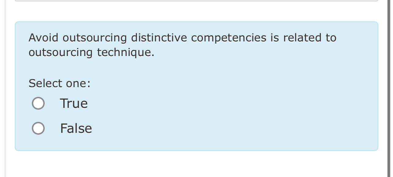 Solved Avoid outsourcing distinctive competencies is related | Chegg.com