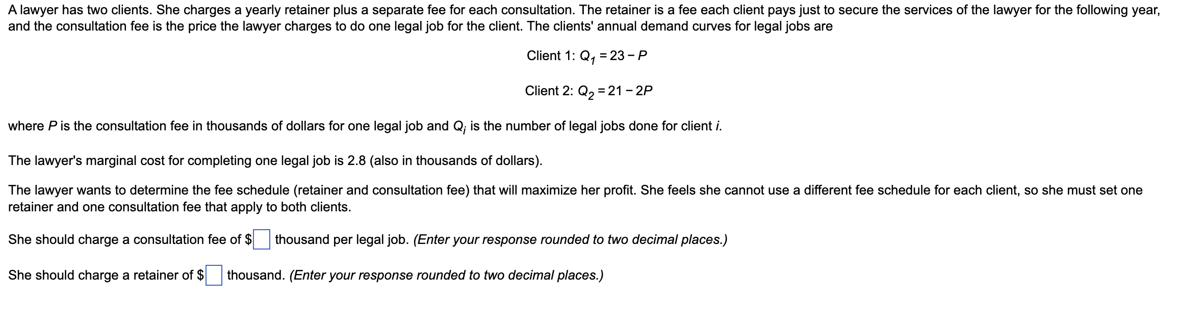 Solved A lawyer has two clients. She charges a yearly | Chegg.com