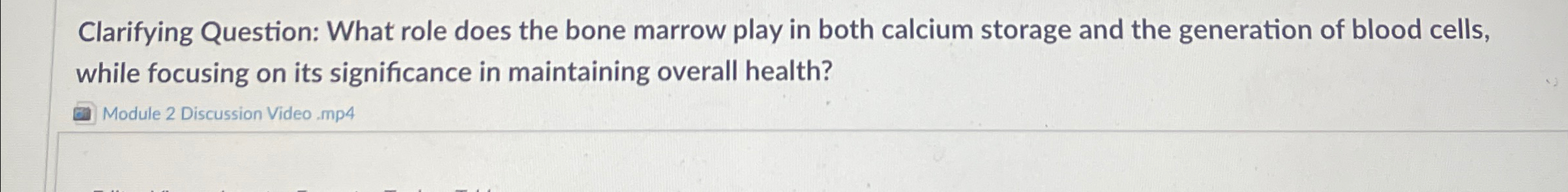 Solved Clarifying Question: What role does the bone marrow | Chegg.com