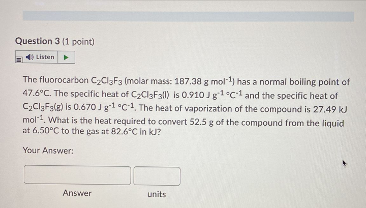 Solved Question 3 (1 point) Listen The fluorocarbon C2C13F3 | Chegg.com