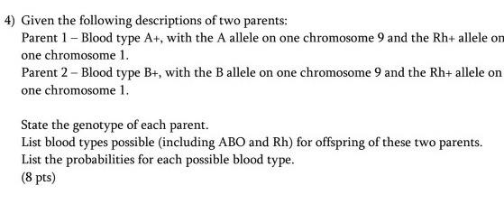 Solved 4) Given the following descriptions of two parents: | Chegg.com