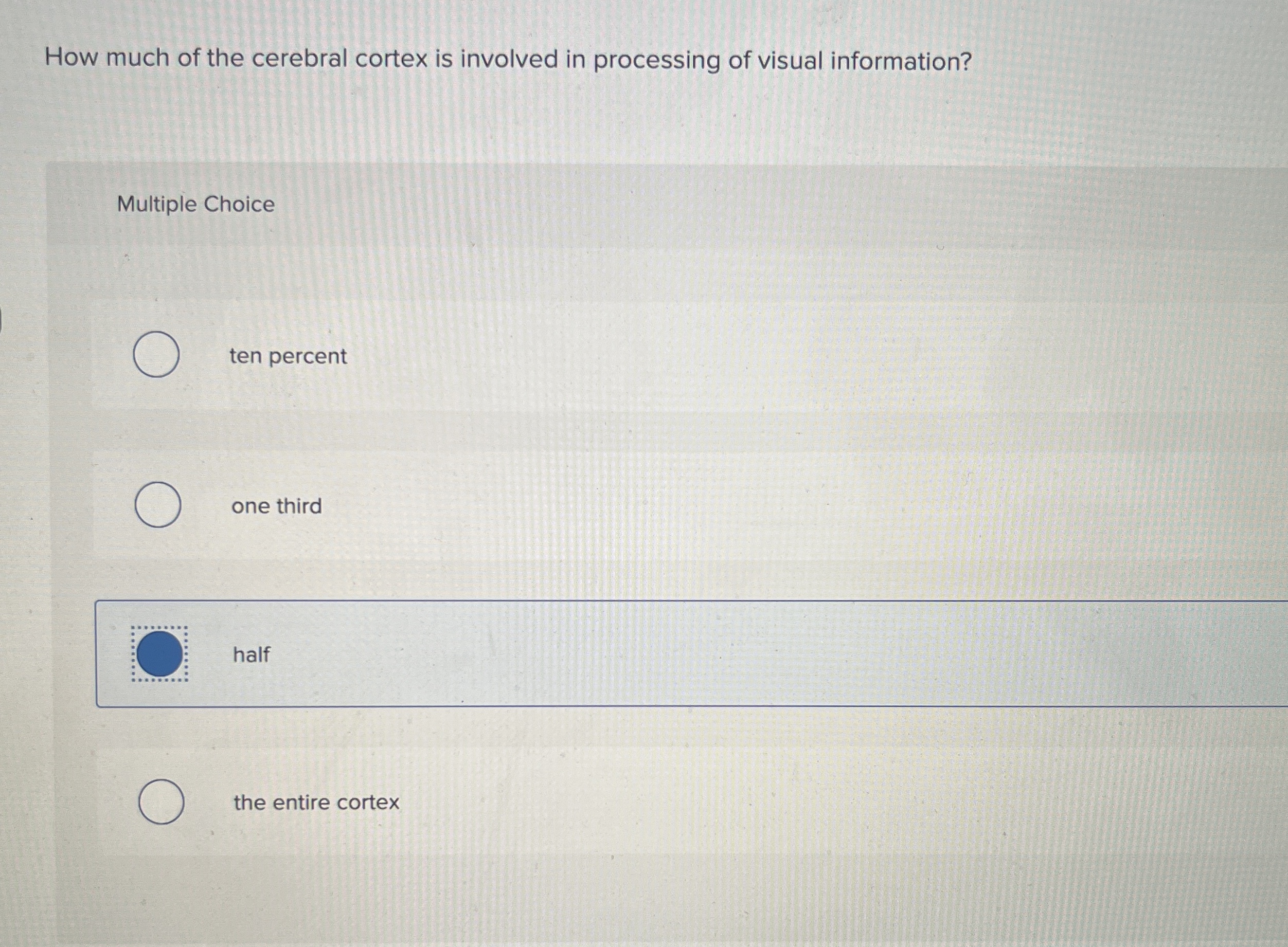 Solved How much of the cerebral cortex is involved in | Chegg.com