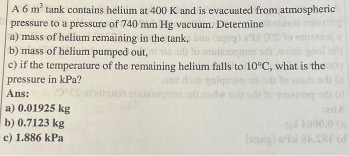 Solved A 6 m³ tank contains helium at 400 K and is evacuated | Chegg.com