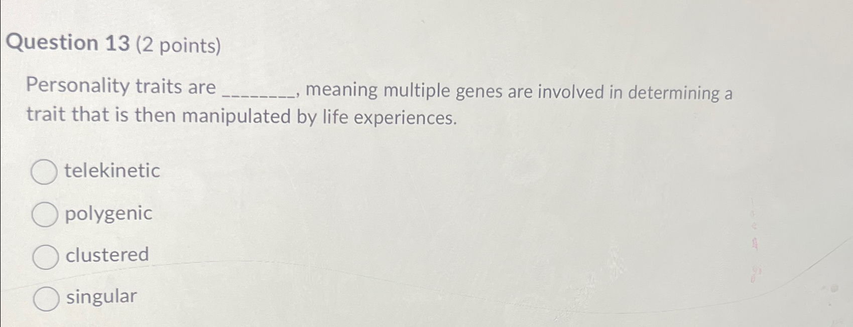 Solved Question 13 (2 ﻿points)Personality traits are meaning | Chegg.com