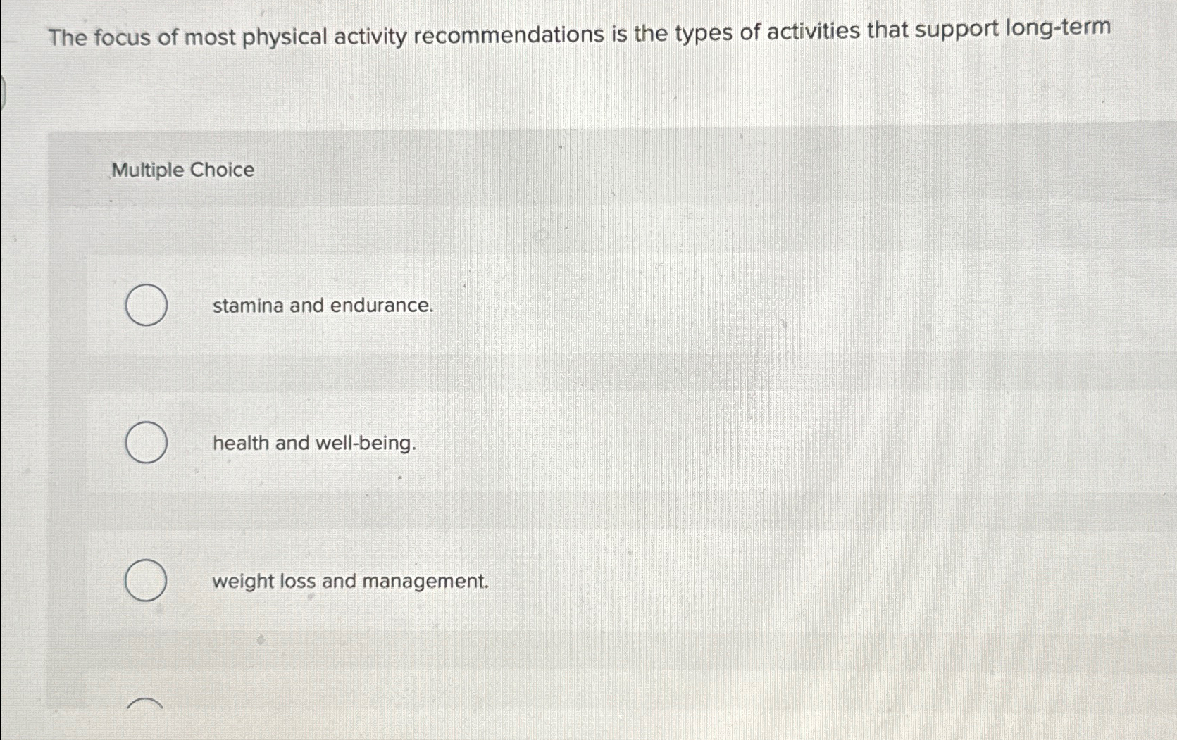 Solved The focus of most physical activity recommendations | Chegg.com