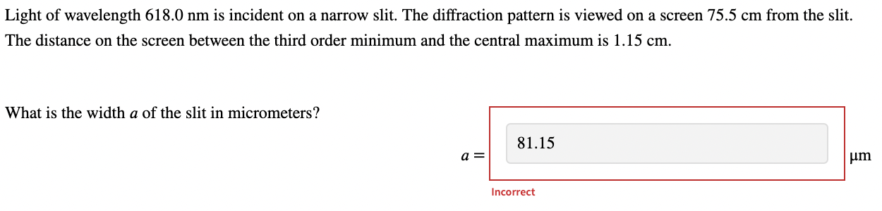 Solved Light of wavelength 618.0nm ﻿is incident on a narrow | Chegg.com