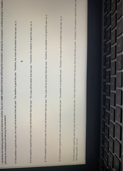 Solved 1 Symbolize The Following Arguments And Determine