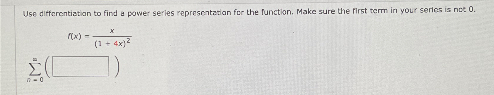 Solved Use differentiation to find a power series | Chegg.com