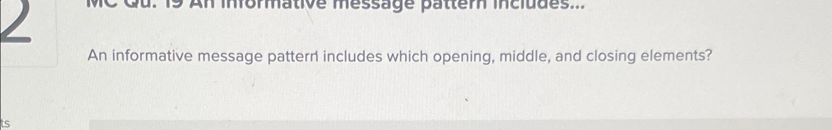 Solved An informative message pattern includes which | Chegg.com