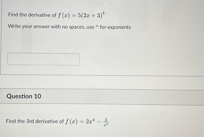 Solved Find the derivative of f(x)=5(2x+3)8 Write your | Chegg.com