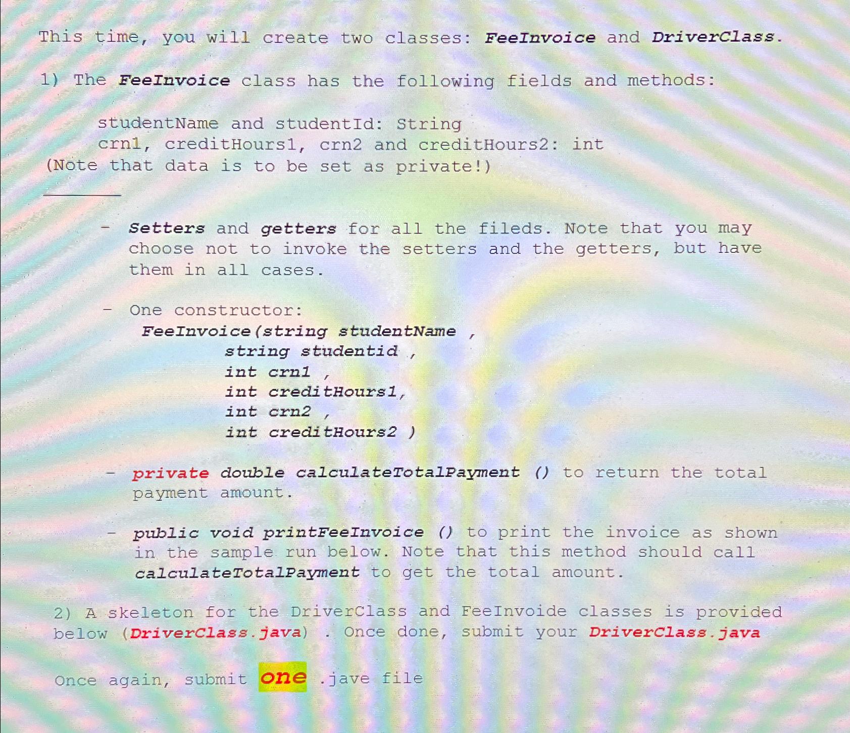Solved This time, you will create two classes: Feelnvoice | Chegg.com