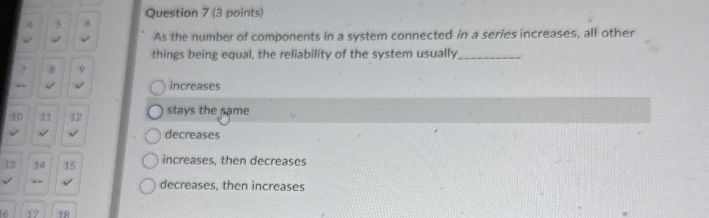 Solved Question 7 (3 ﻿points)As the number of components in | Chegg.com