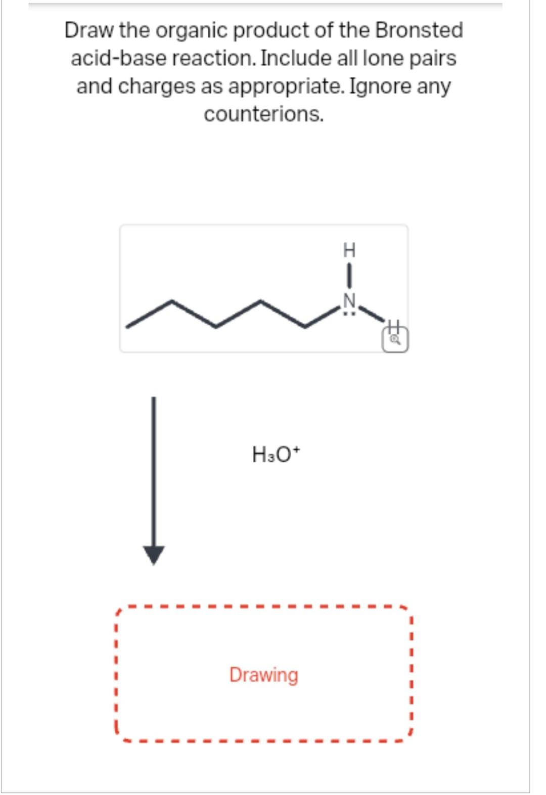 Solved Draw the organic product of the Bronsted acid-base | Chegg.com