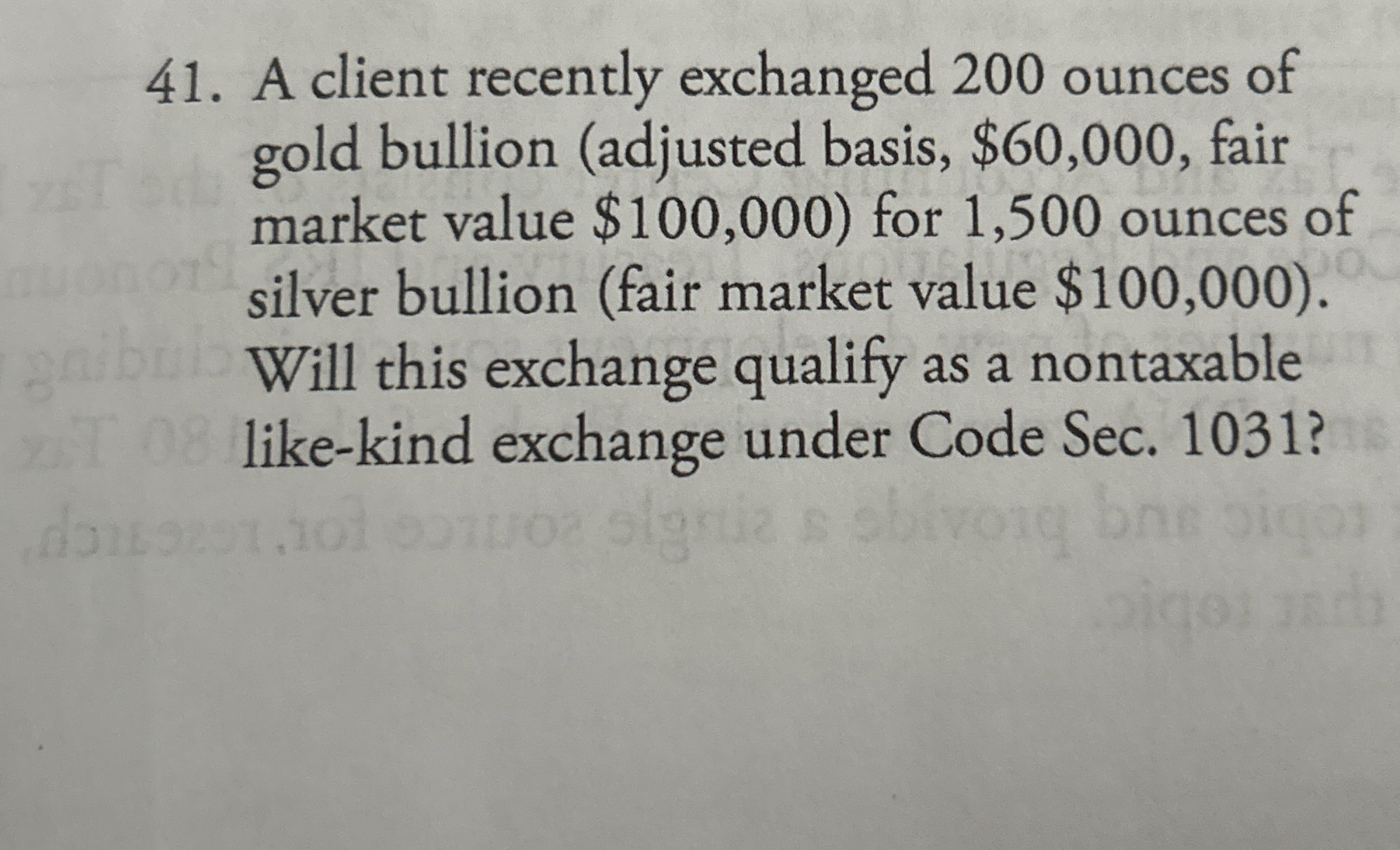 Solved A client recently exchanged 200 ﻿ounces ofgold | Chegg.com