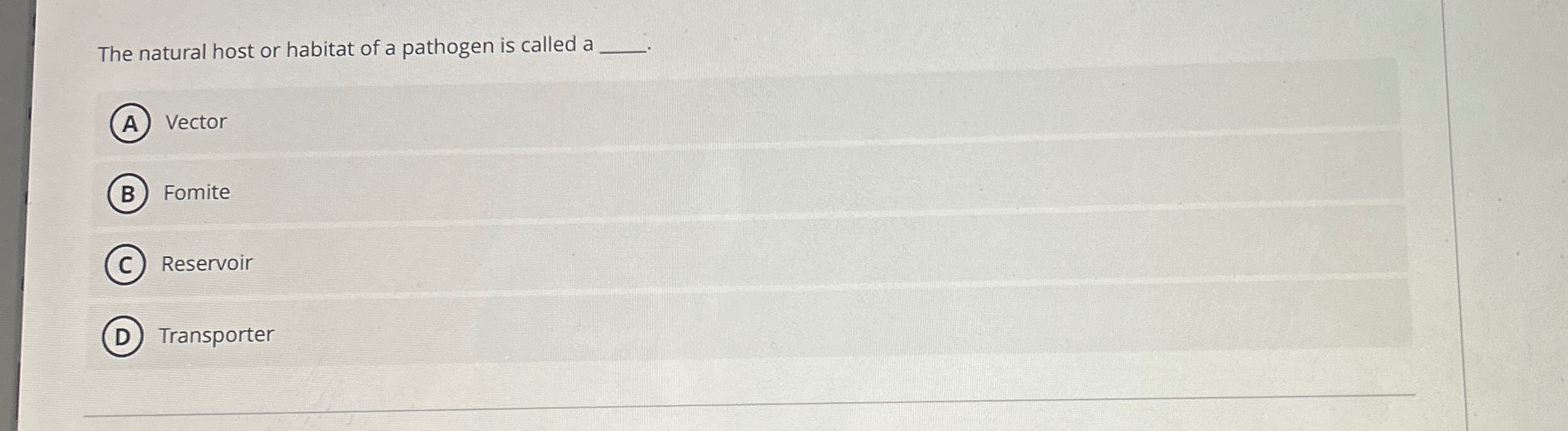 Solved The natural host or habitat of a pathogen is called a | Chegg.com