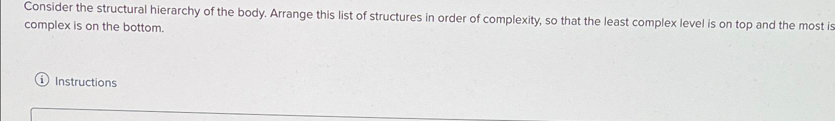 Solved Consider the structural hierarchy of the body. | Chegg.com