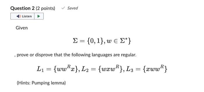 Solved Given, prove or disprove that the following languages | Chegg.com