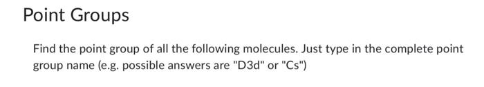 Solved Point Groups Find the point group of all the | Chegg.com