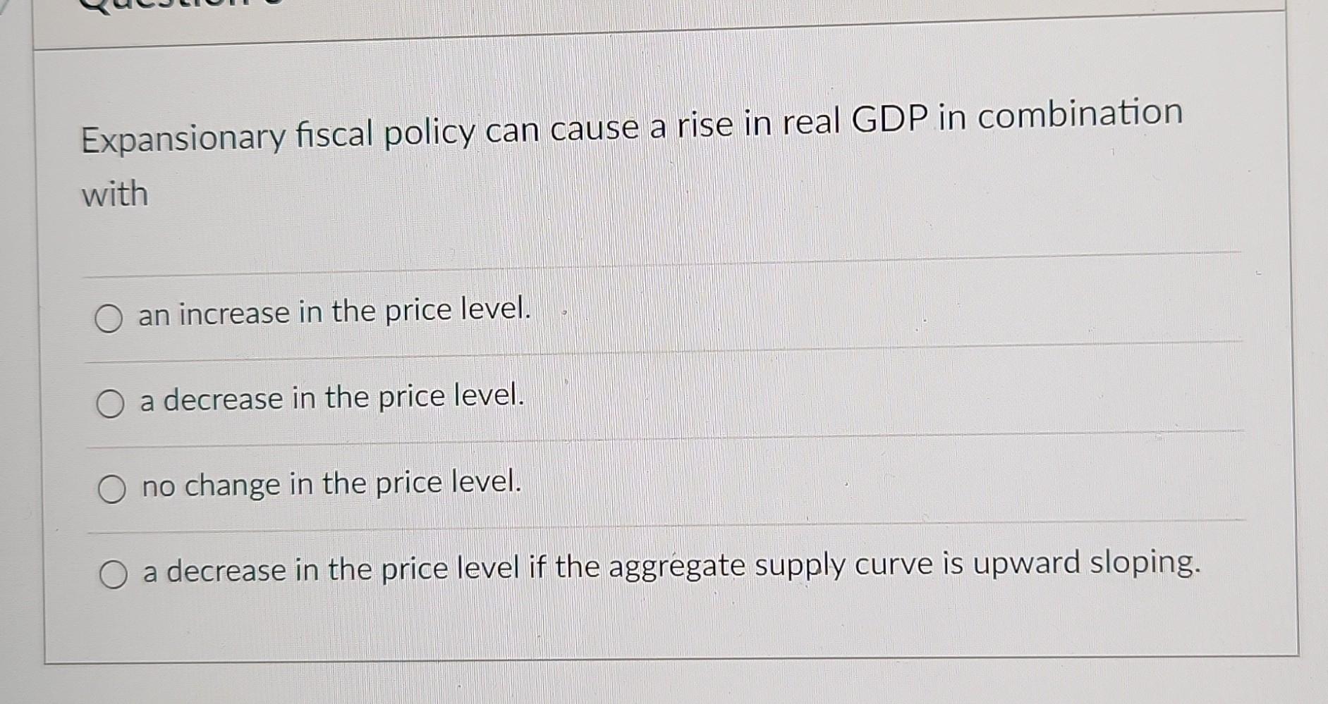 Solved An example of contractionary fiscal policy is an | Chegg.com