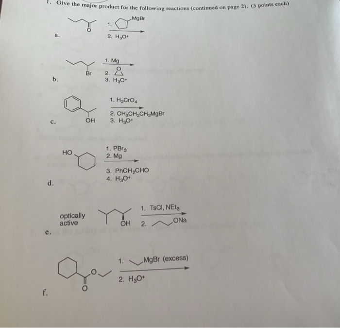 Solved 1. Give the major product for the following reactions | Chegg.com