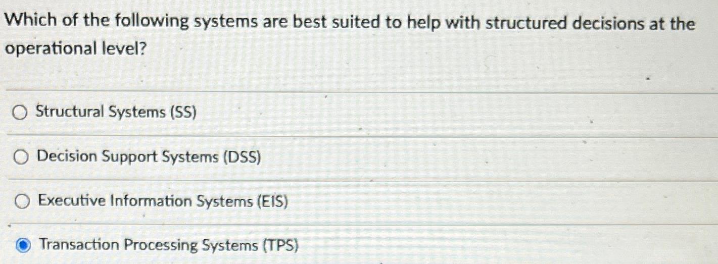 Solved Which of the following systems are best suited to | Chegg.com