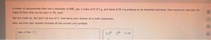 Solved A meter of polyaramide fiber has a diameter of 640 m, | Chegg.com