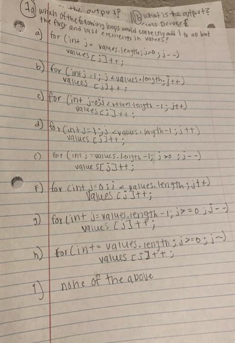 Solved (10 output? I which of the following loops would | Chegg.com