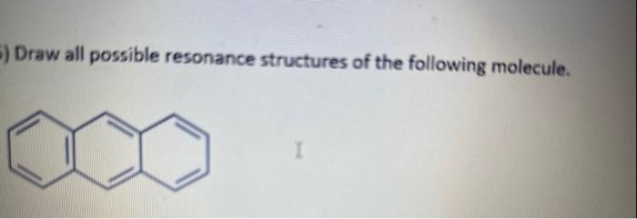 Solved Draw all possible resonance structures of the | Chegg.com