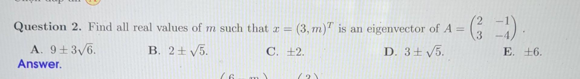 Solved Question 2. Find all real values of m such that | Chegg.com