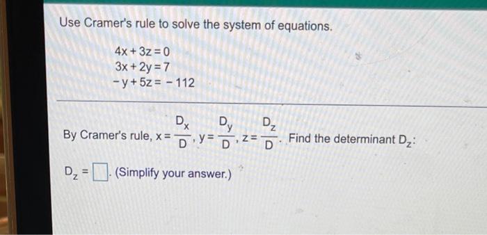 Solved Use Cramer's rule to solve the system of equations. | Chegg.com