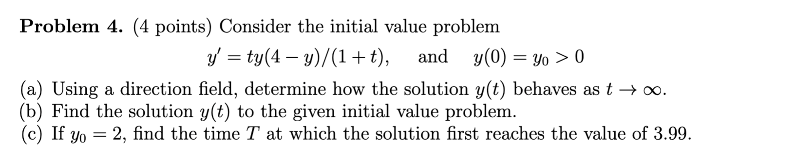 Solved Problem 4. (4 ﻿points) ﻿Consider the initial value | Chegg.com