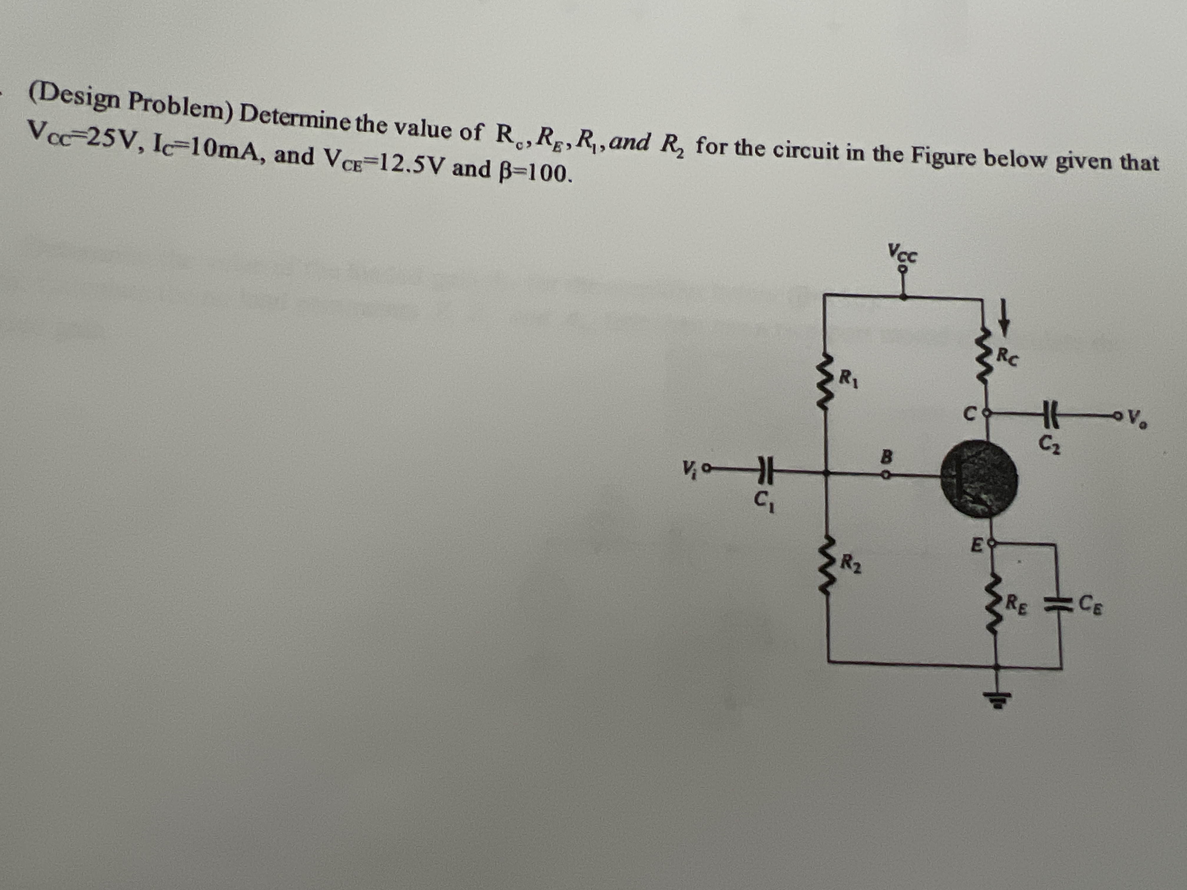 Solved (Design Problem) ﻿Determine the value of Rc,RE,R1, | Chegg.com