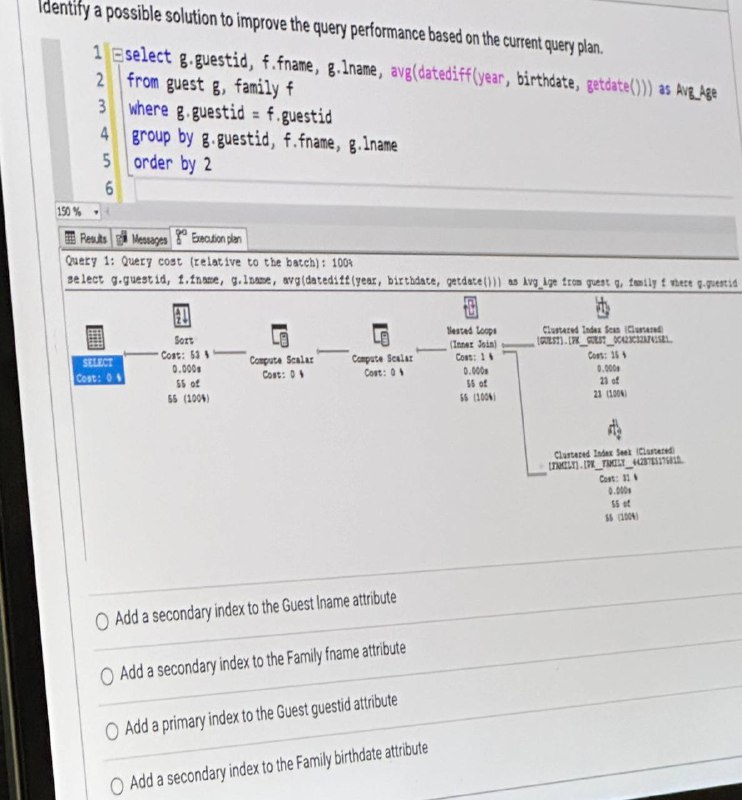 Solved Identify a possible solution to improve the query | Chegg.com