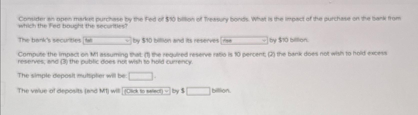 Solved Consider an open market purchase by the Fad of $10 | Chegg.com